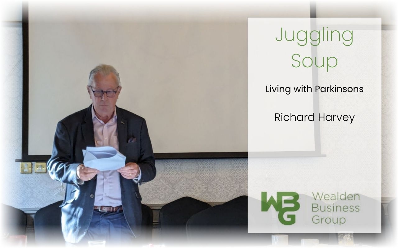 Richard Harvey - Juggling Soup - The Wealden Business Group