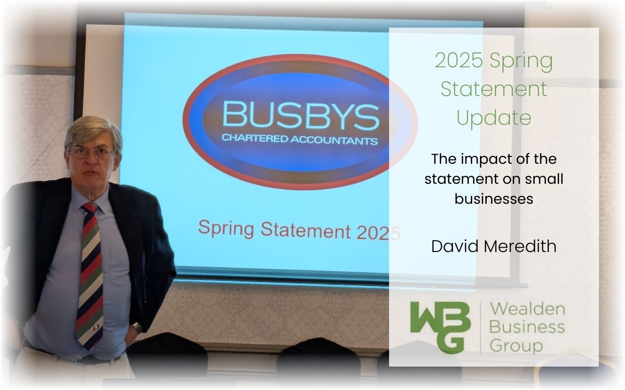 David Meredith - 2025 Spring Statement Review - The Wealden Business Group